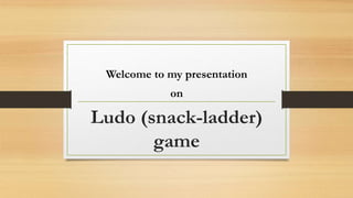 Ludo (snack-ladder) game project presentation | PPTX