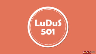 Ludus501 | PPT