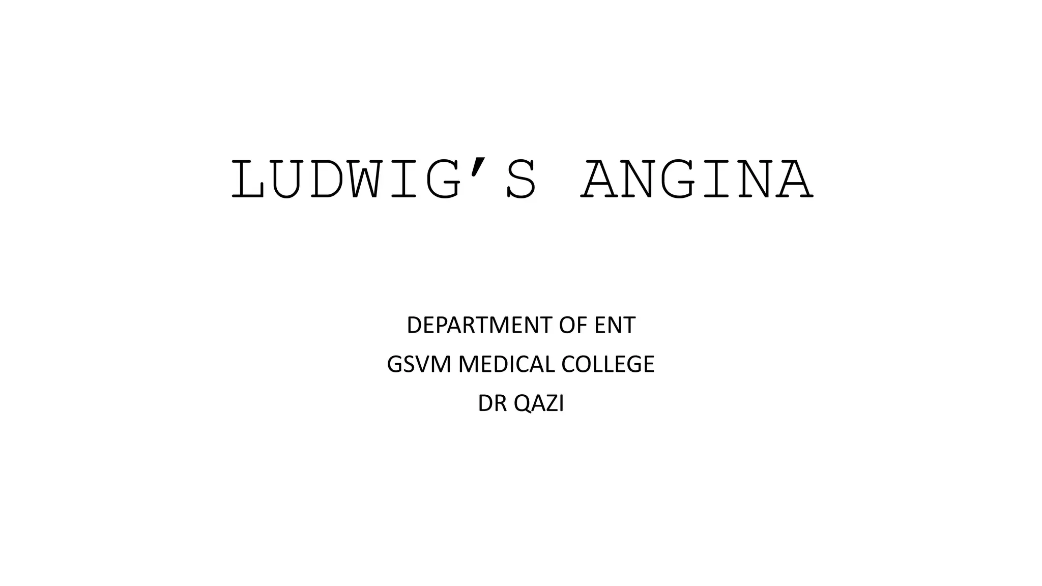 LUDWIG’S ANGINA PRESENTATION CELLULITIS.pptx