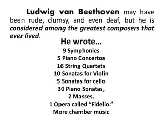 Ludwig van beethoven (Life & Greatest Contributions | PPTX