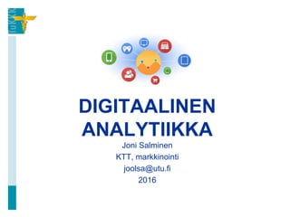 Digitaalinen analytiikka (31.3.2016) | PPT