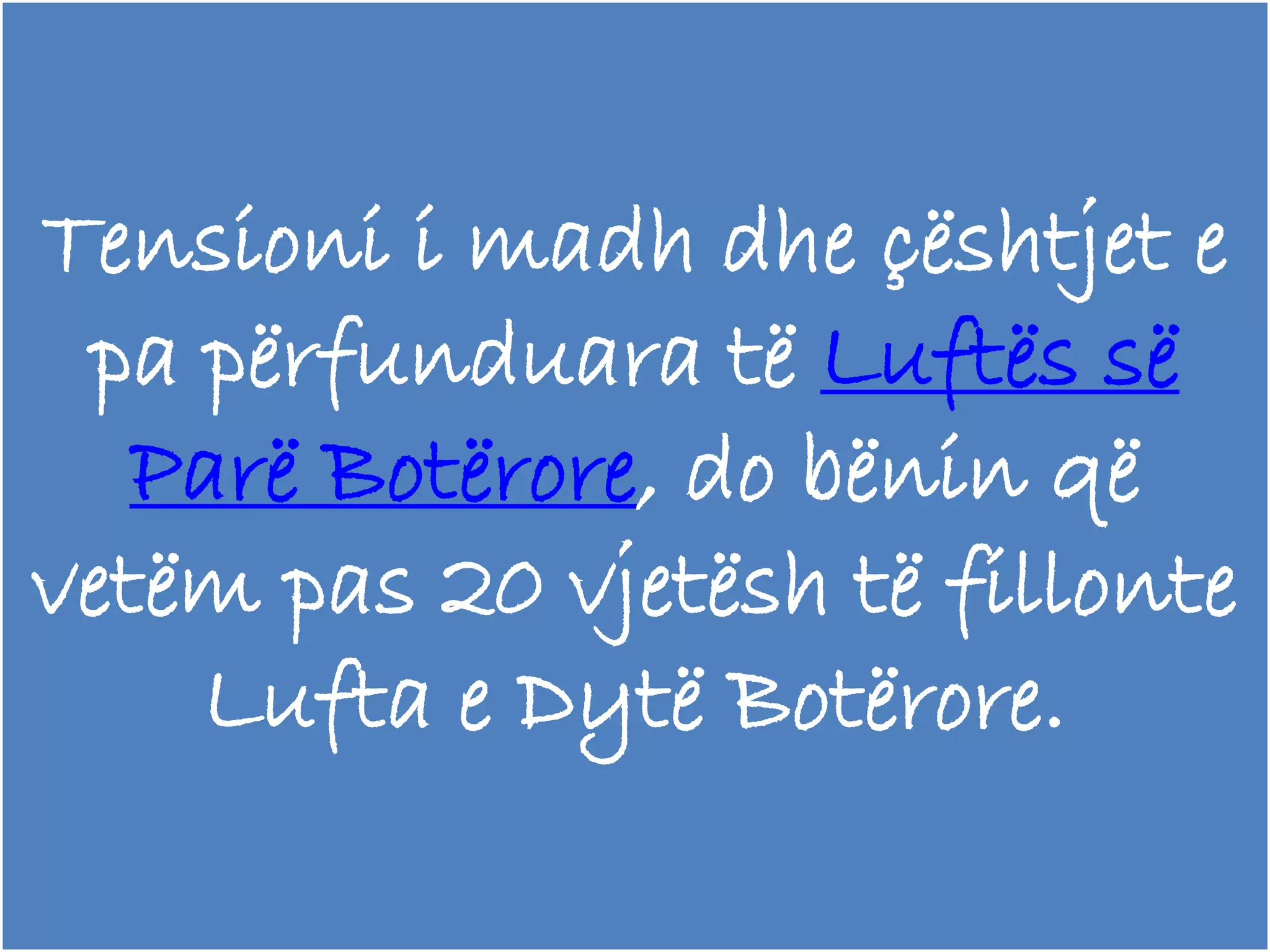 Lufta e dyte boterore! | PPTX