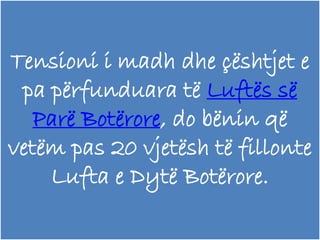 Lufta e dyte boterore! | PPTX