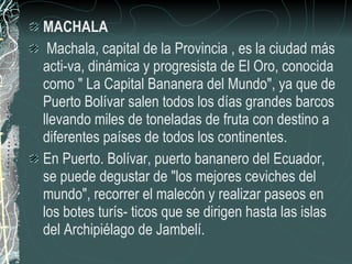 Lugares turísticos de la provincia de el oro | PPT