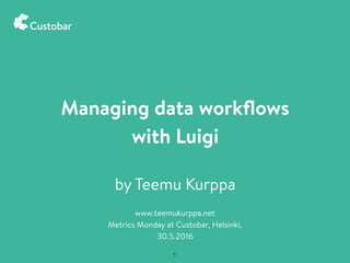 Managing data workflows with Luigi | PPT