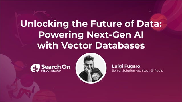 WMF 2024 - Unlocking the Future of Data Powering Next-Gen AI with Vector Databases | PDF