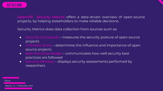 SFScon 21 - Luigi Gubello - Security metrics for open-source projects | PPT