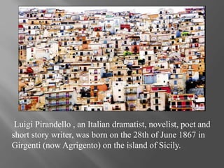 Luigi Pirandello | PPTX