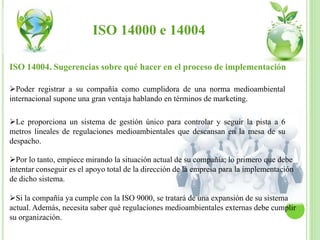 NORMAS 14000 y 14004 | PPTX