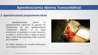 Apendicectomia transumbilical abordaje minimo | PPTX