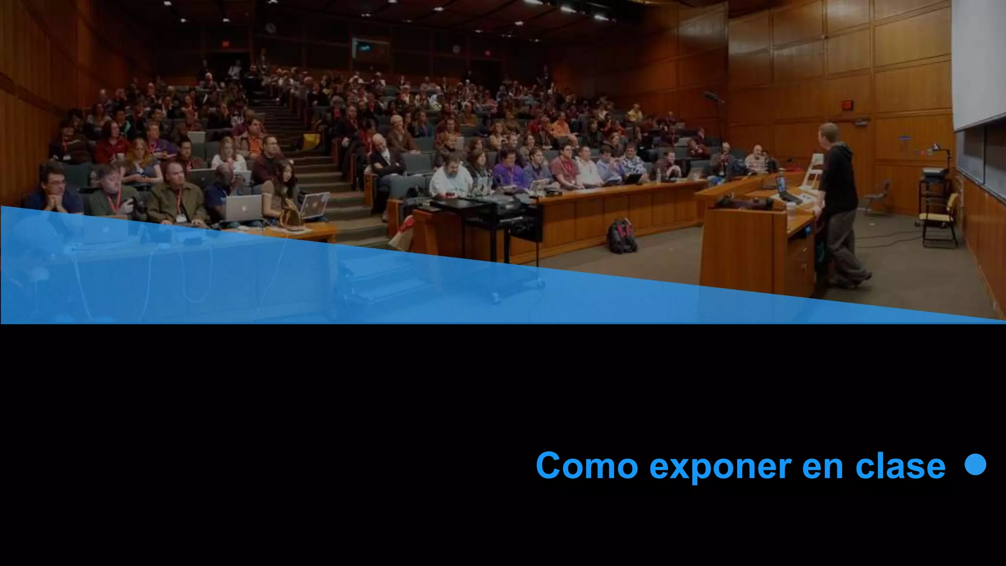 Como exponer en clase | PPTX