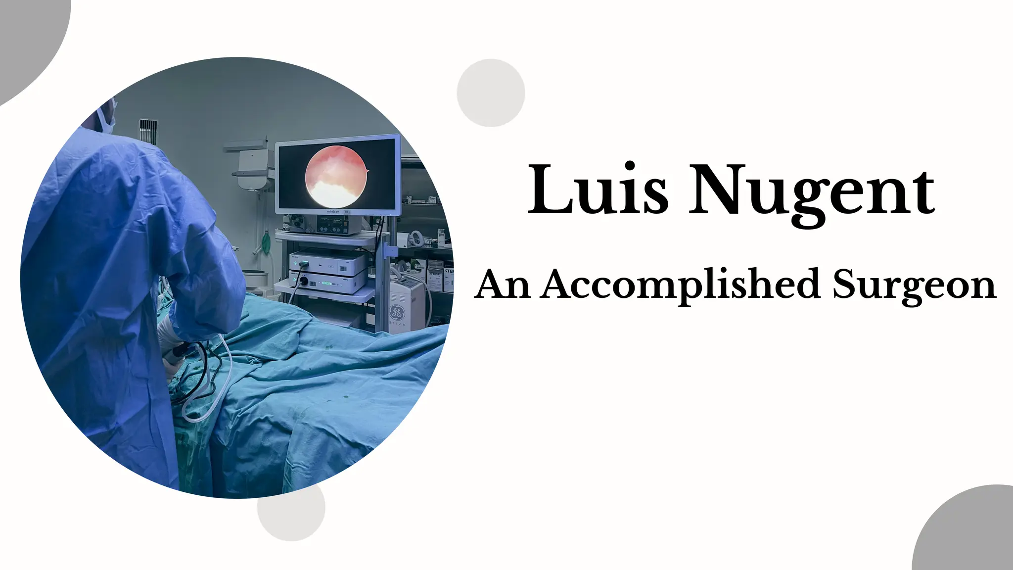 Luis Nugent - An Accomplished Surgeon | PDF