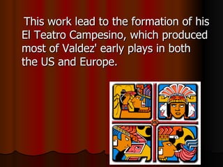Luis Valdez | PPT