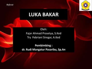 Luka Bakar (Combustio) dan Penanganan Pertama .pptx