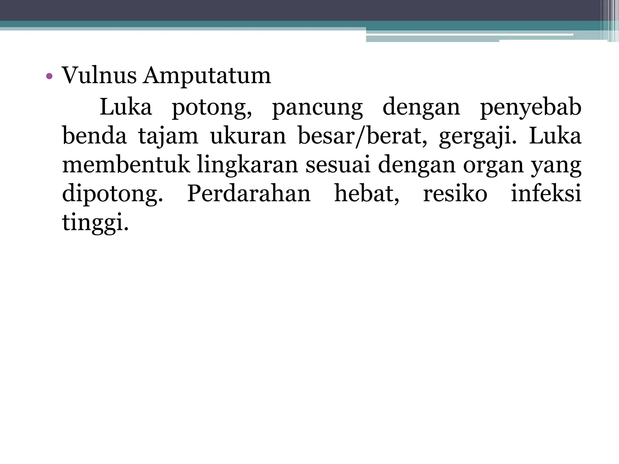 LUKA JENIS.ppt LUKA BERSIH DAN KOROR YH AKIBARTIN | PPT