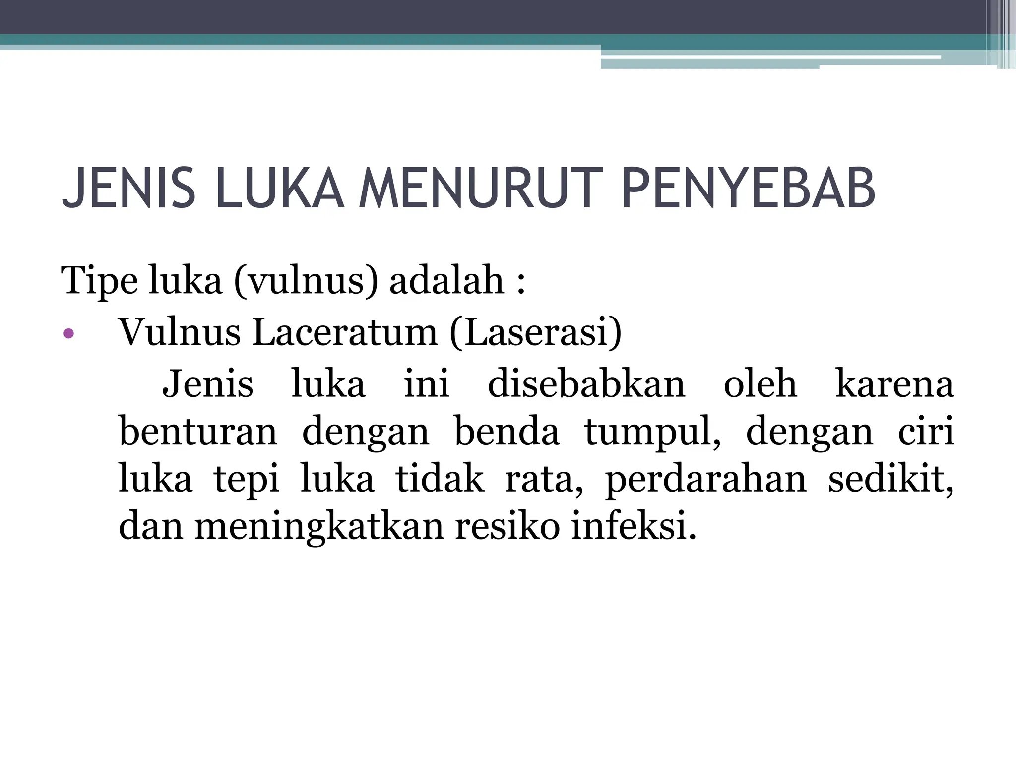 LUKA JENIS.ppt LUKA BERSIH DAN KOROR YH AKIBARTIN | PPT