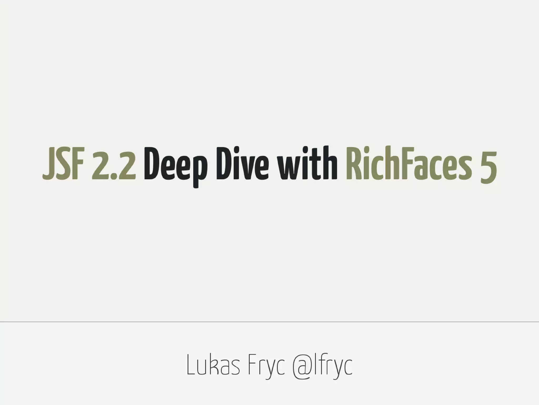 JSF 2.2 Deep Dive with RichFaces 5 | PDF