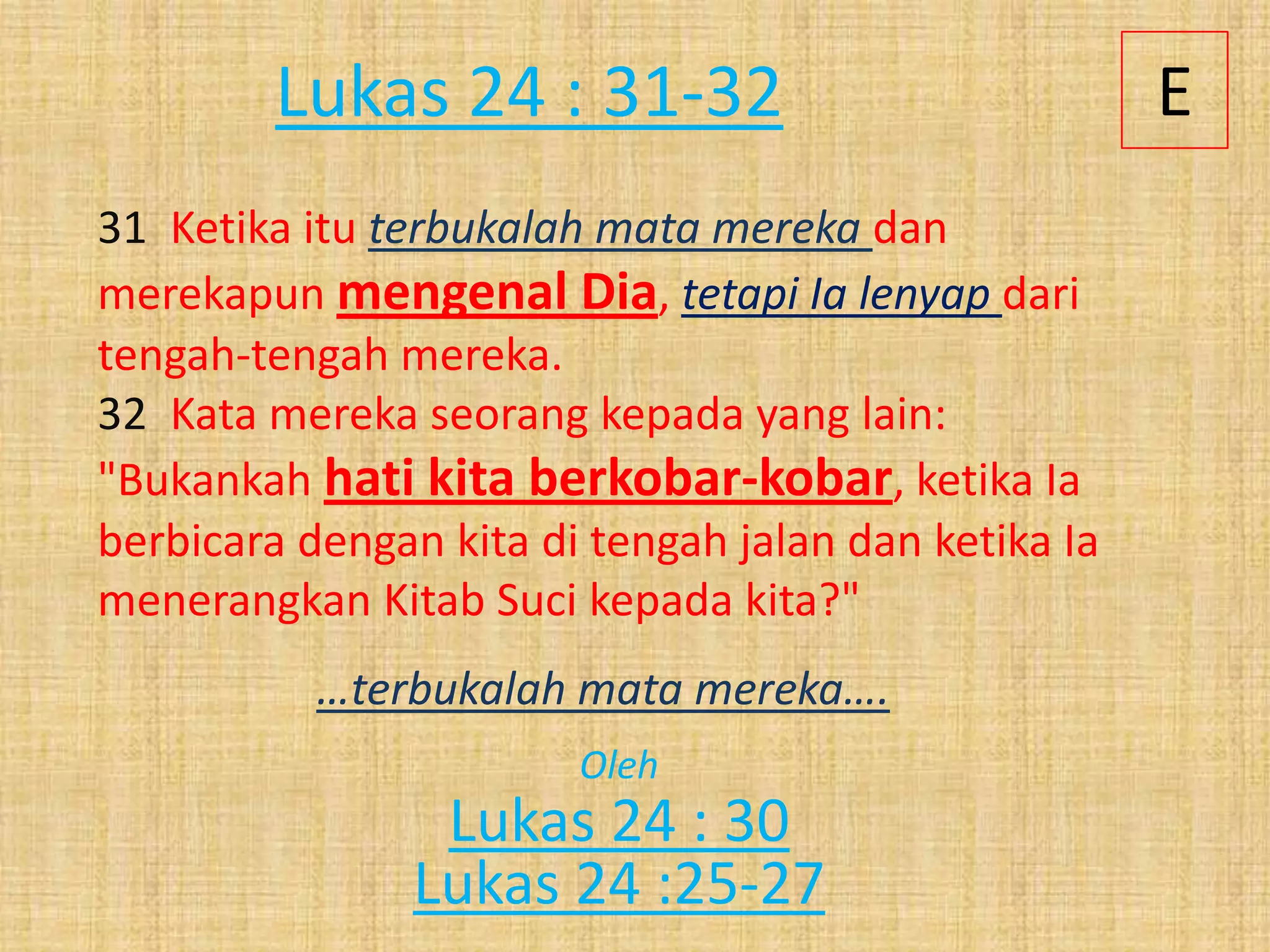 Lukas 24 ayat 13 35 yesus menampakkan diri di jalan ke emaus | PPSX