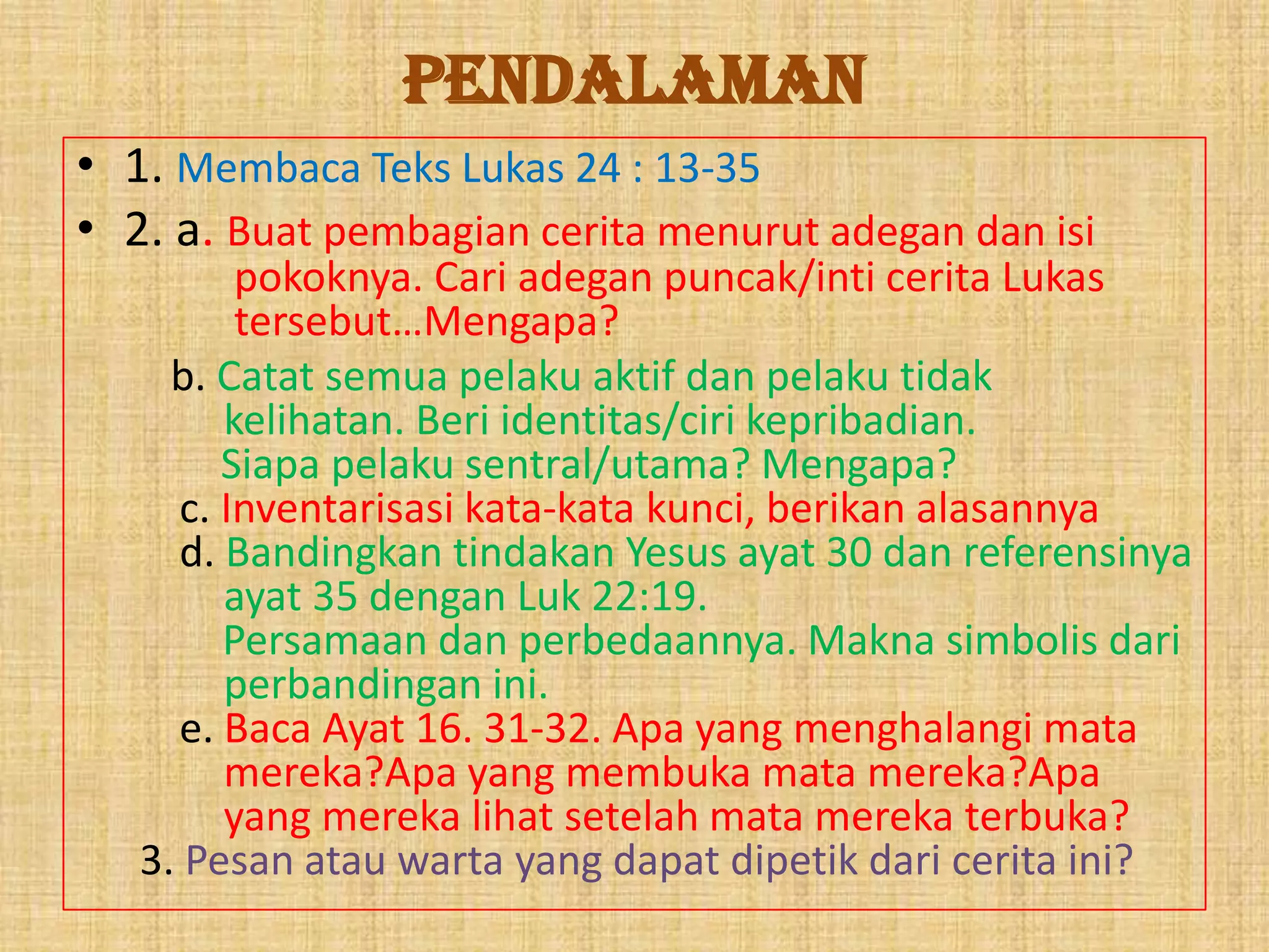 Lukas 24 ayat 13 35 yesus menampakkan diri di jalan ke emaus | PPSX