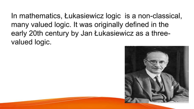 Lukasiewicz logic | PPT