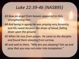 Luke 22_39-46 The Agony Of Christ (Good Friday 2009) | PPT