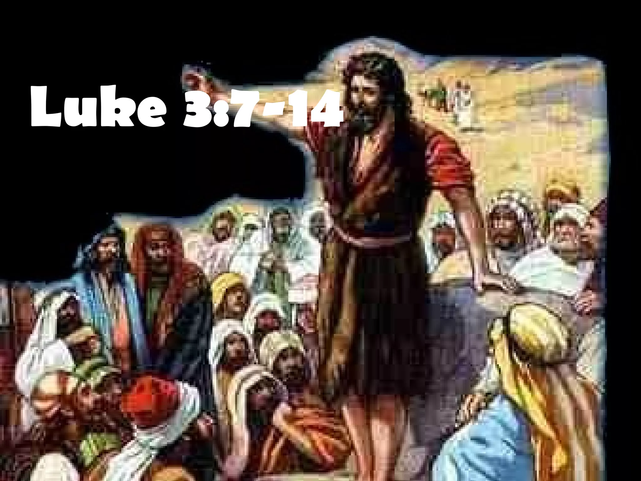 Luke 3 7 14 | PPT