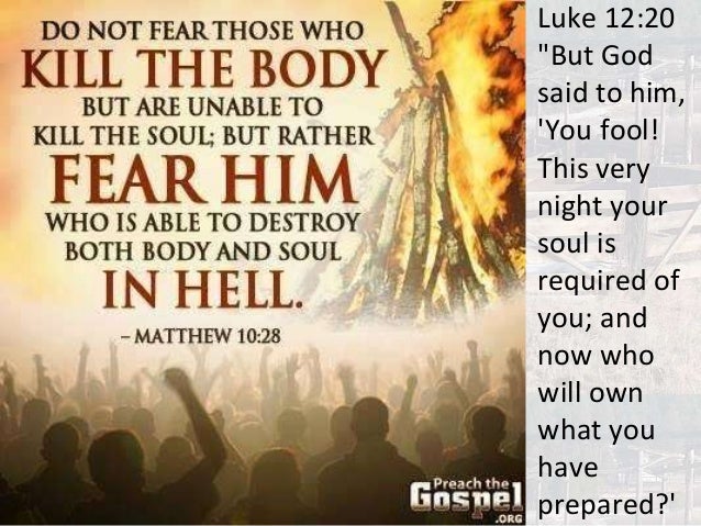 Luke 12, Hell, God made you, God’s omniscience, confess, confident, t…