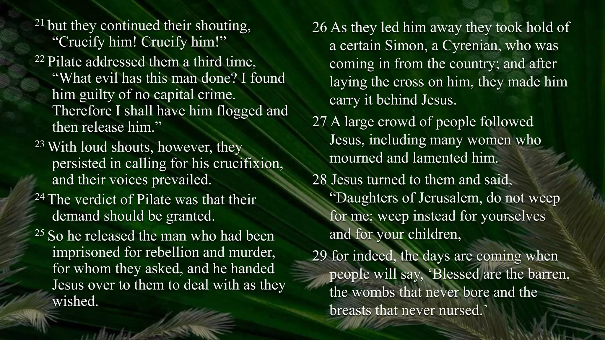 Passion Sunday - Gospel - Luke 23:1–56 (NRSVCE) | PPSX | Christianity ...