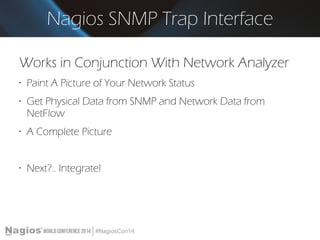 Nagios Conference 2014 - Luke Groschen - Using Nagios Network Analyzer and NSTI To Monitor SNMP ...
