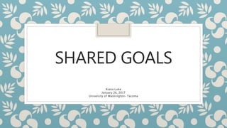 Shared Goals | PPTX