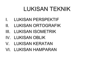 Lukisan teknik | PPT