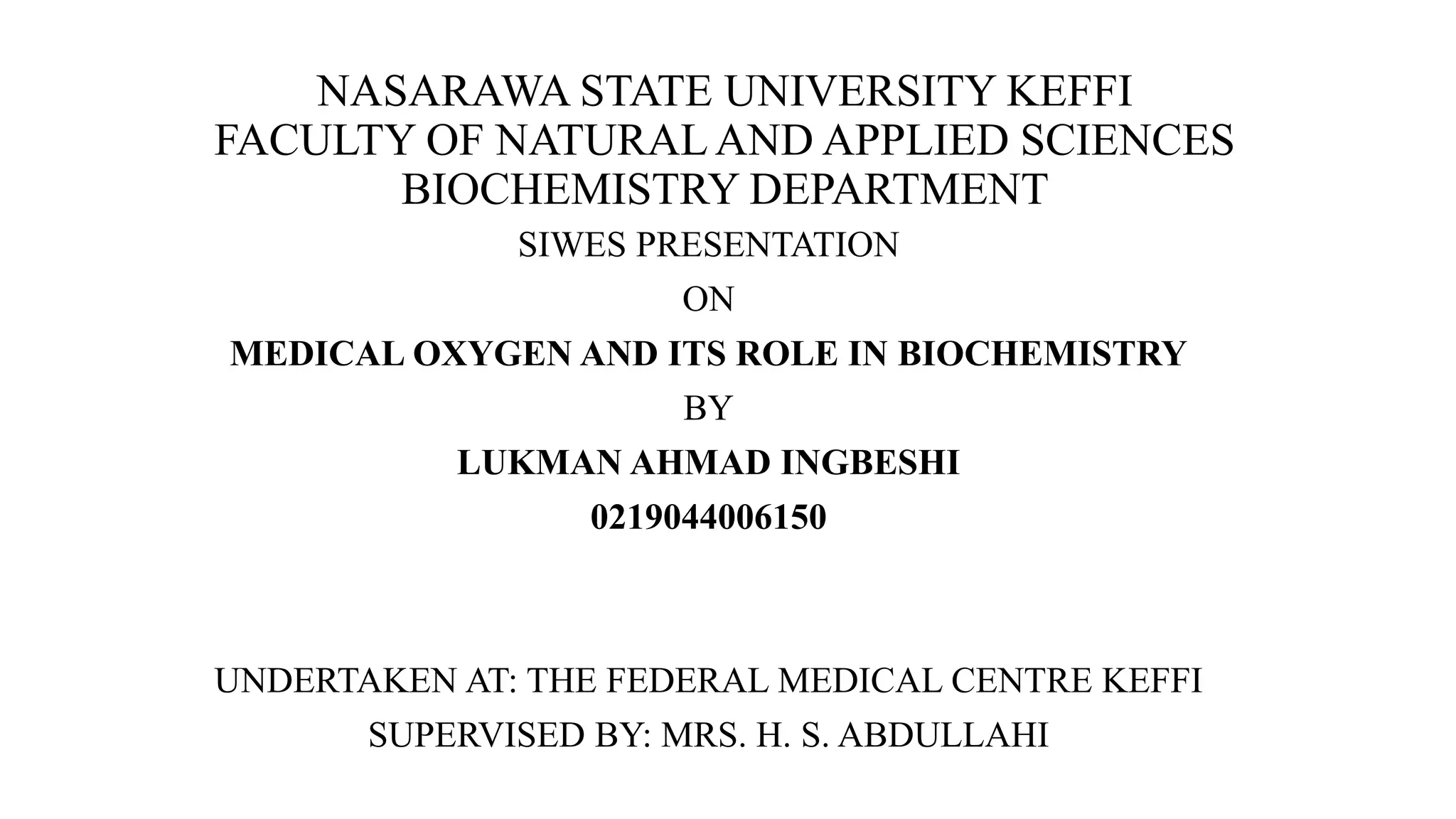 LUKMAN AHMAD SIWES PRESENTATION slides.pptx