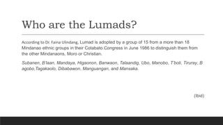 Lumads of Mindanao.pptx