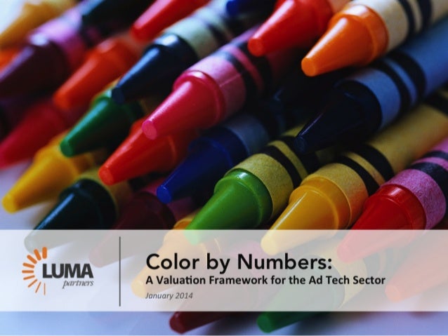LUMA's Color by Numbers Ad Tech Valuation Framework