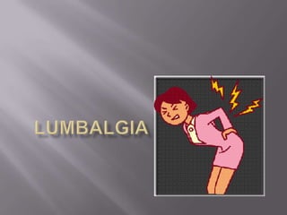 Lumbalgia | PPTX
