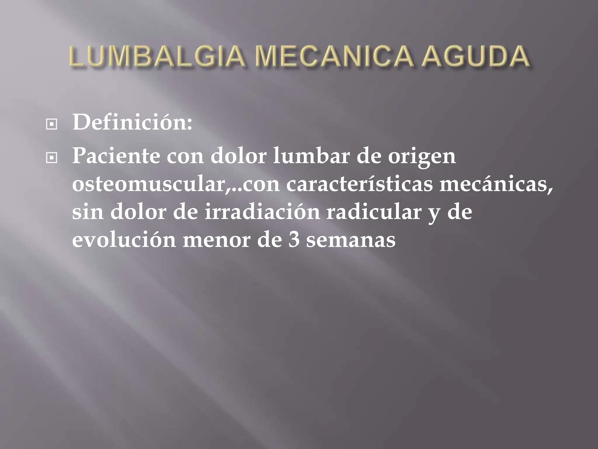 LUMBALGIA.LUMBALGILUMBALGILUMBALGILUMBALGIpptx | PPTX