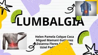 LUMBALGIA, clasificacion signos y sintmas | PPTX