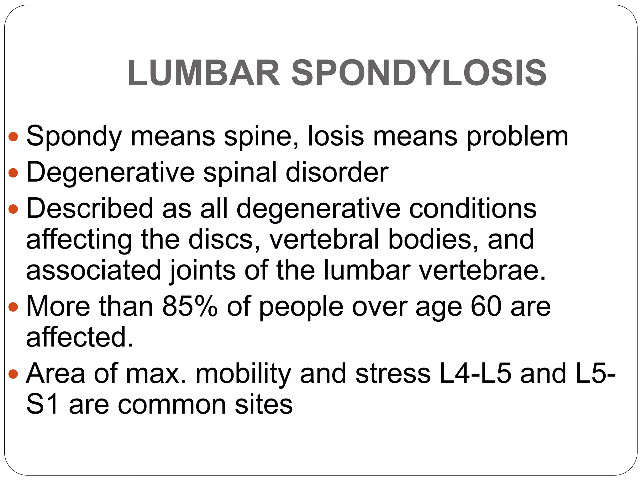 Lumbar Spondylosis, Spondylolisthesis and Radiculopathy | PPTX