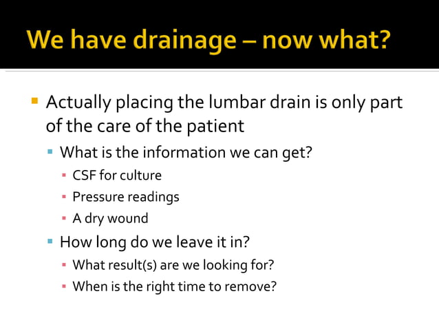 Lumbar drains and taps | PPT