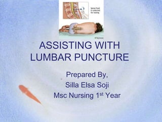 Procedure : ASSISTING WITH LUMBAR PUNCTURE | PPTX