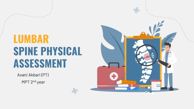 Lumbar spine physical examination in physiotherapy.pptx