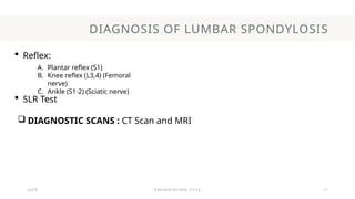 LUMBAR SPONDYLOSIS PARIMAL FINAL.pptx jsjshsh | PPTX