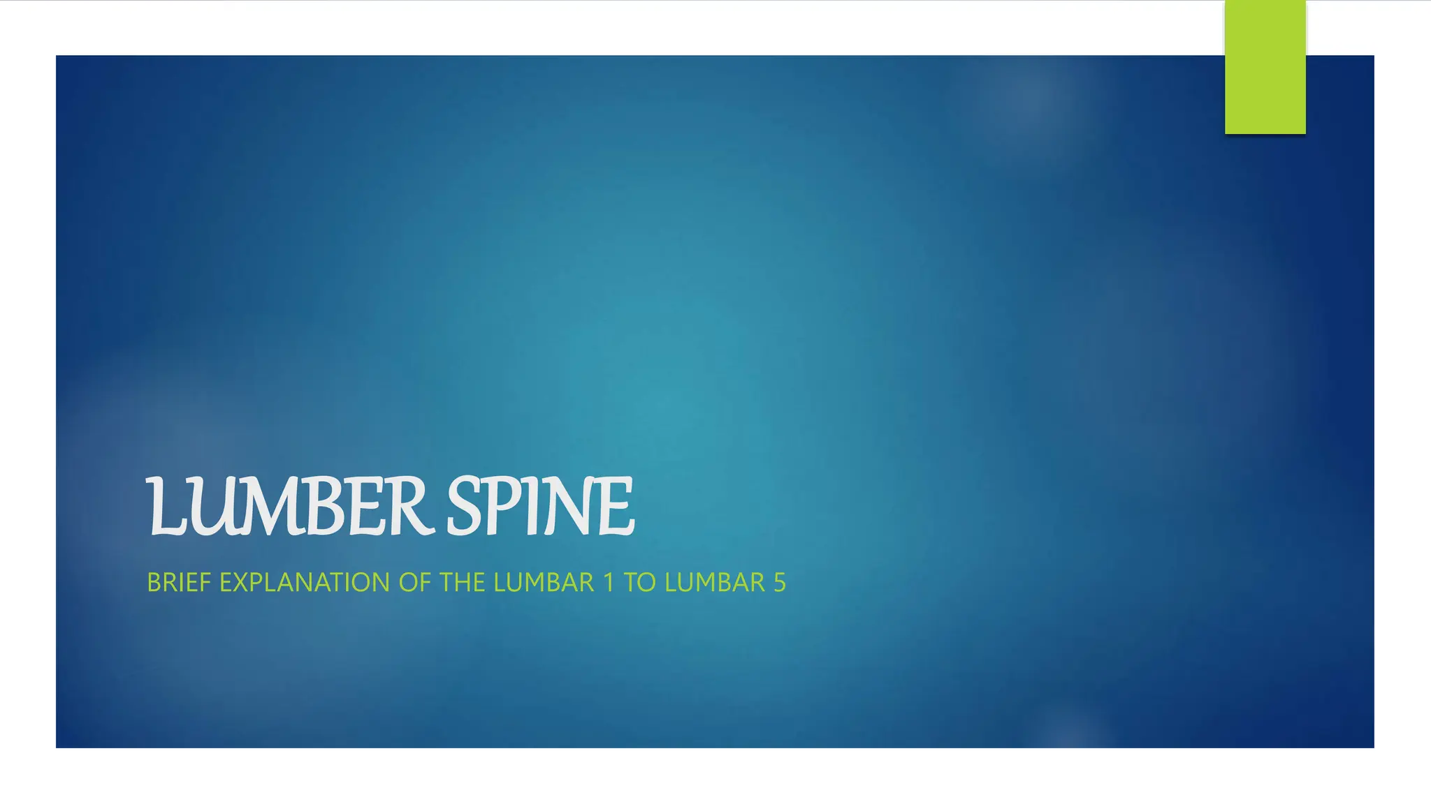 LUMBER SPINE PPT PAWELLS MARTHAAAAA.pptx