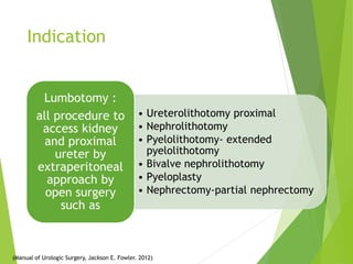 Lumbotomy- Proximal Ureterolithotomy.pptx