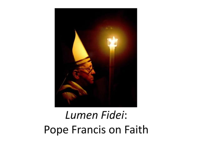 Lumen Fidei: Pope Francis on Faith (Presented by St. Jude Oshkosh Faith ...