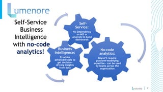 Lumenore: Self Service Business Intelligence with No-Code Analytics | PDF