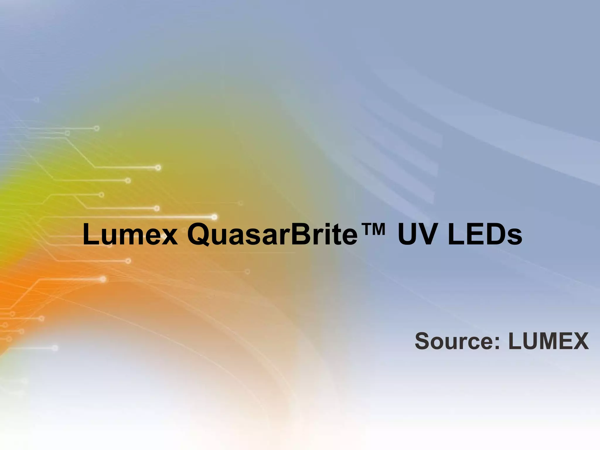 Lumex QuasarBrite™ UV LEDs | PPT
