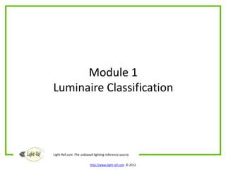 Luminaires – Module 1 Classification | PPTX