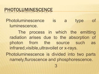 Luminescence.manish | PPTX