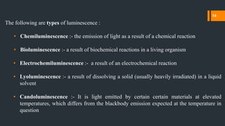 Luminescence and chemiluminiscence | PPT